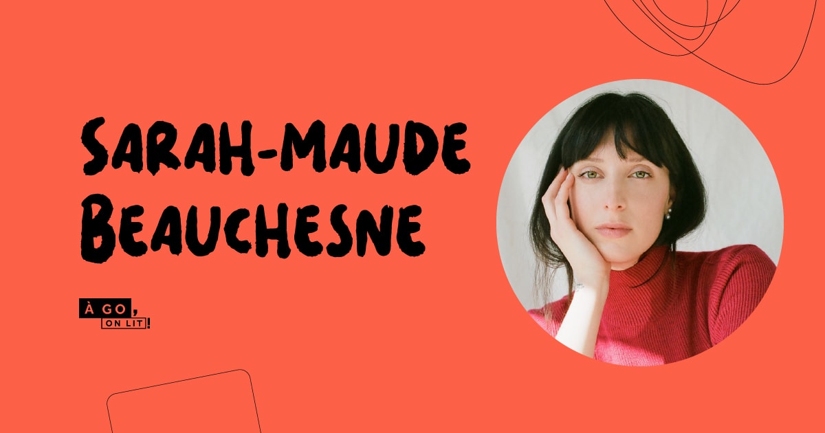 Sarah-Maude Beauchesne | AGOL